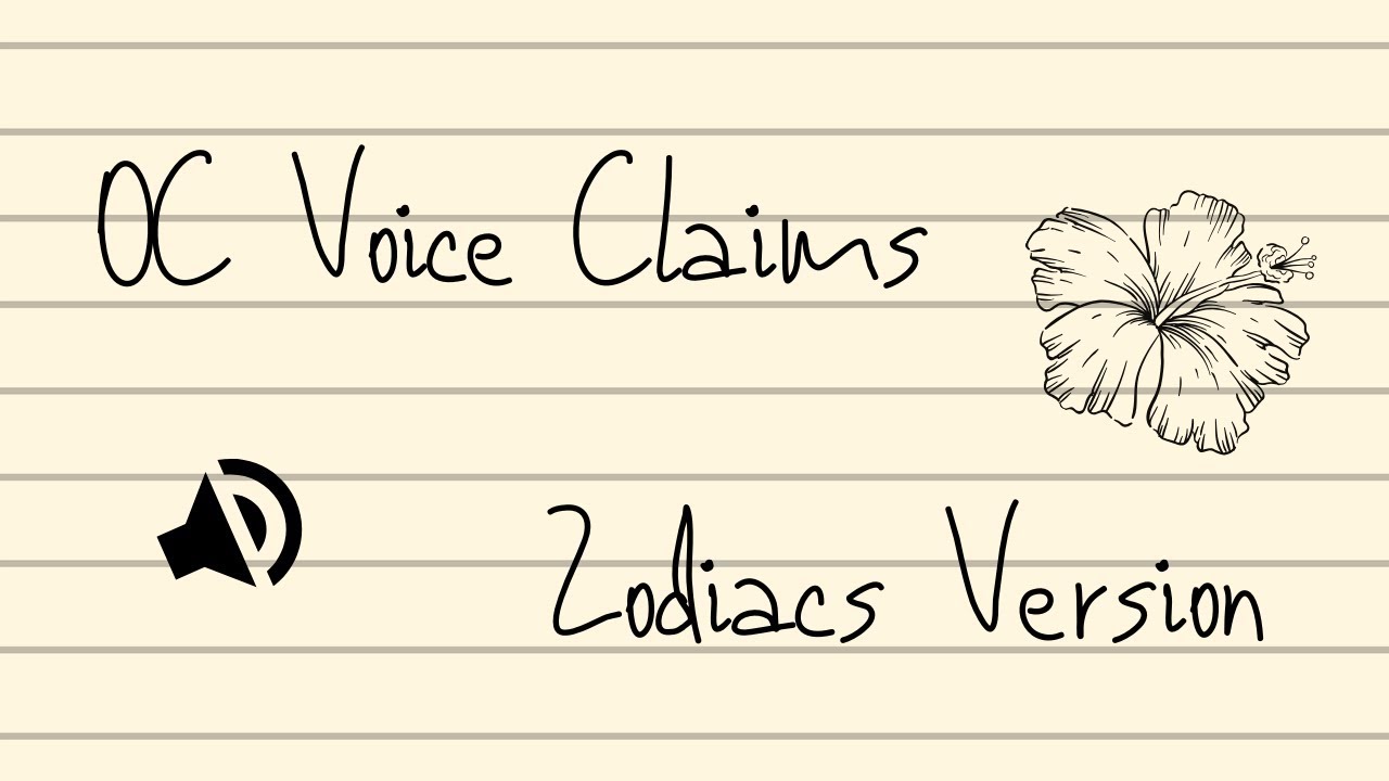 Oc Voice Claims - Zodiacs Edition - YouTube