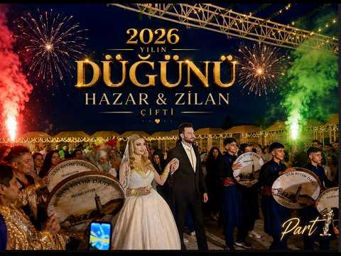 2026 YILIN MUHTEŞEM DÜĞÜNÜ PART (1)   14.06.26 HAZAR & ZİLAN DÜĞÜN VİDEOSU