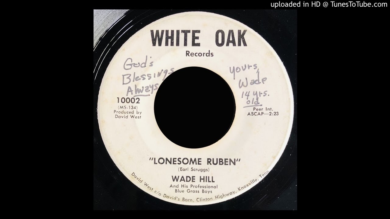 Wade Hill - Lonesome Ruben - White Oak 45 (TN) - YouTube