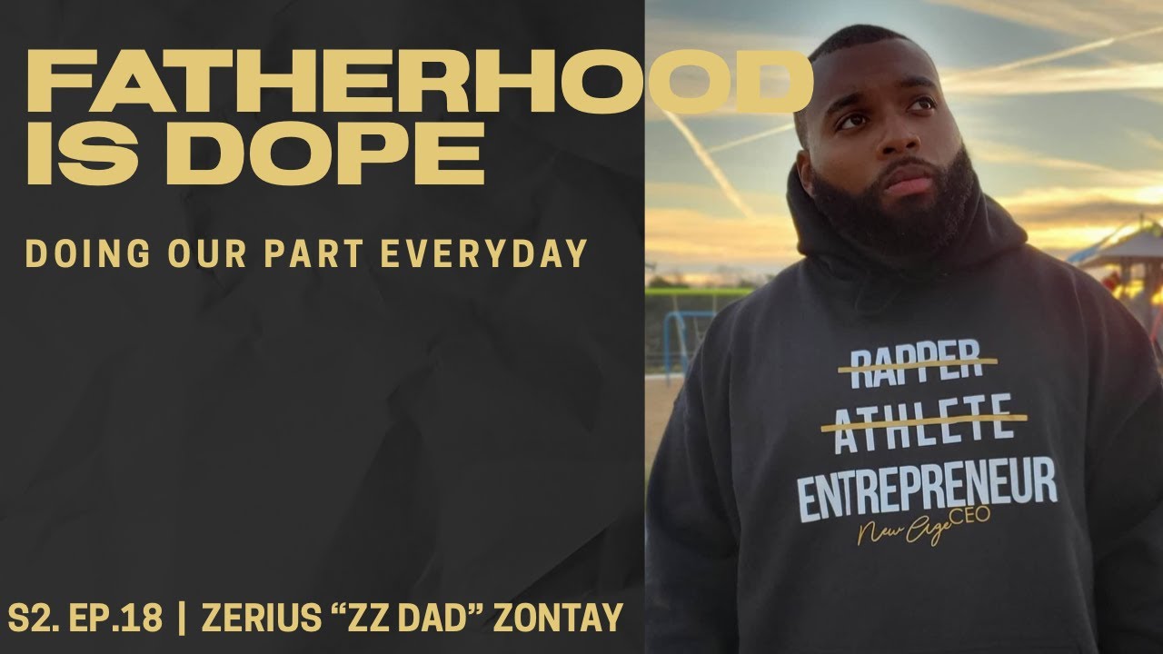 Season 2: Ep. 18 - Zerius "ZZ Dad" Zontay: Building a Family Business ...