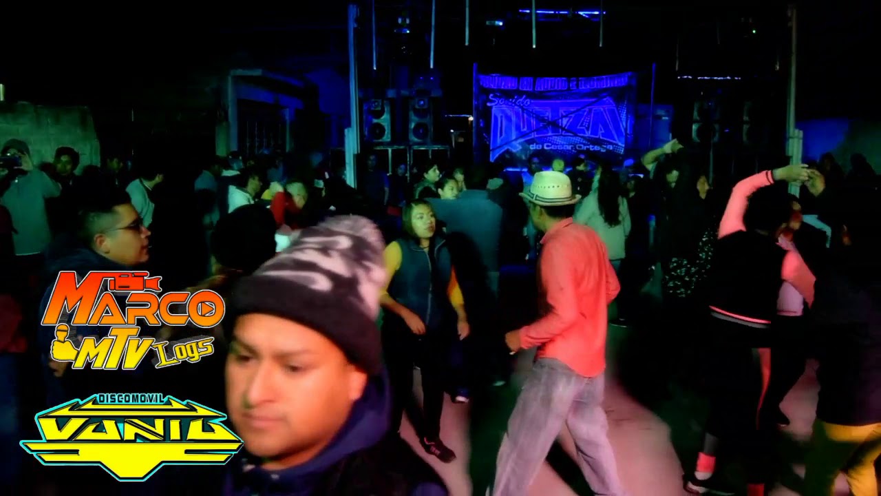♥️💯🔊LA MEJOR RUMBA♥️ DISCOMOVIL VANIA EJIDOS DE AZOTLAN 22/12/19♥️ HAY ...