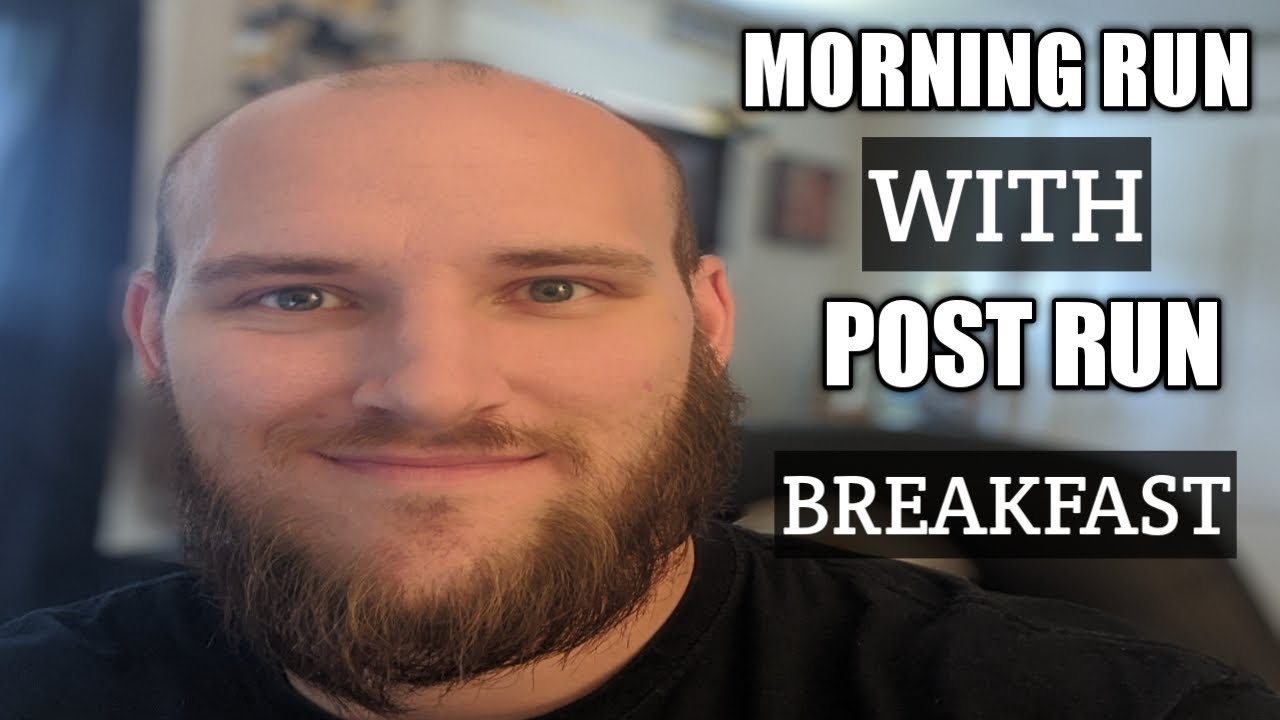 MORNING RUN WITH POST RUN BREAKFAST | MORNING ROUTINE - YouTube
