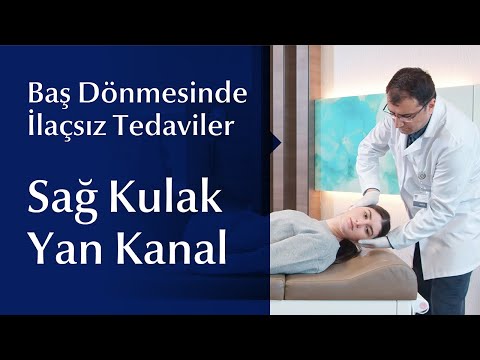 Sağ Kulak Yan Kanal - Baş Dönmesinde İlaçsız Tedaviler