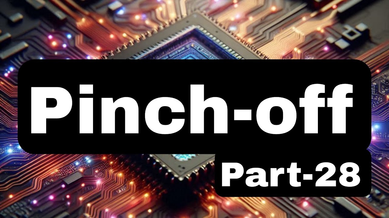 MOSFET Pinch-Off Explained | How MOSFET Work #pinchoff #vlsi # ...