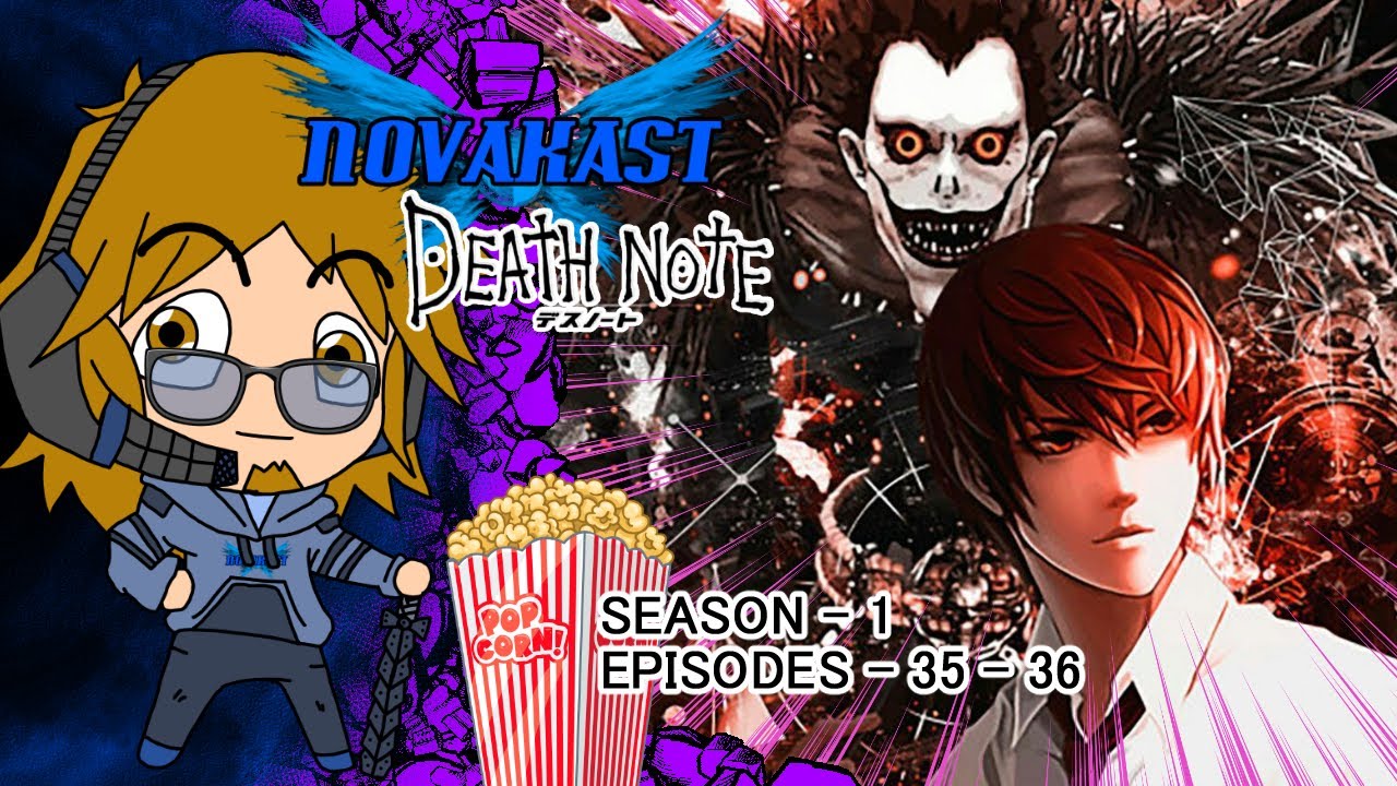Death Note Anime Episode 35 - 36 Review | Novakast - YouTube