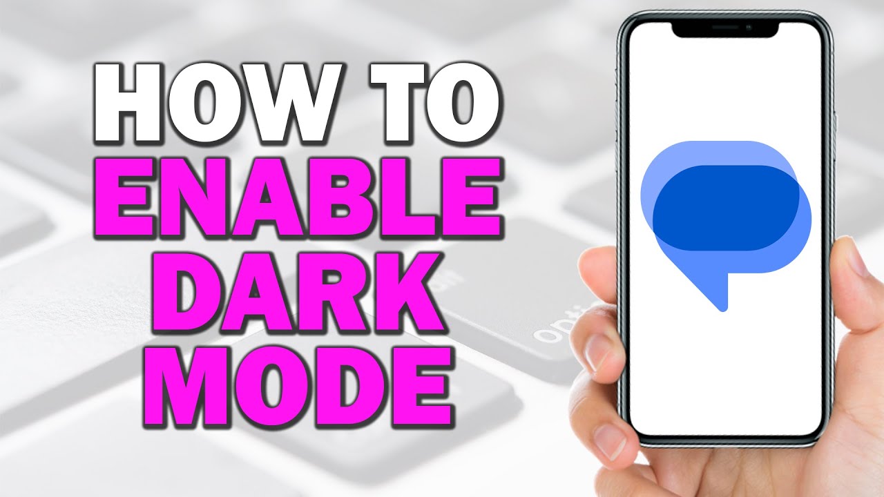 How to Enable Dark Mode On Google Messages (Easiest Way) - YouTube