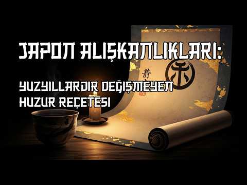 17 Japon Alışkanlığı: Yüzyıllardır Değişmeyen Huzur Reçetesi