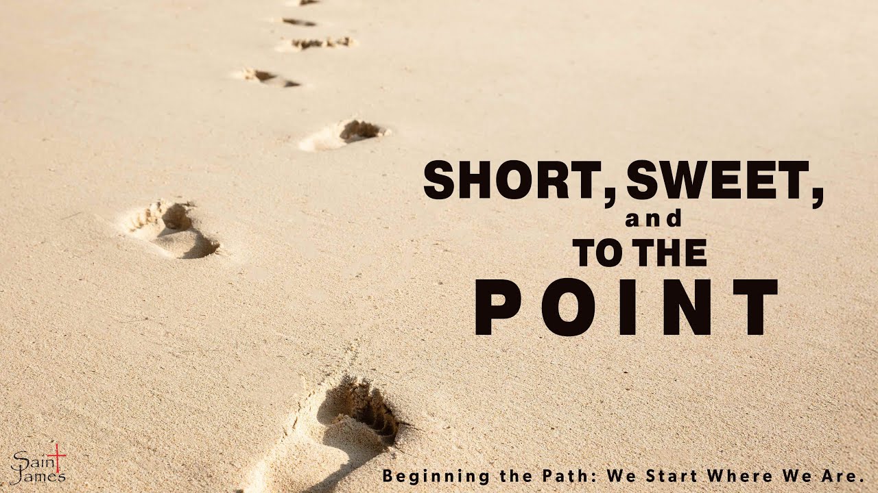 Short, Sweet, and To the Point - YouTube