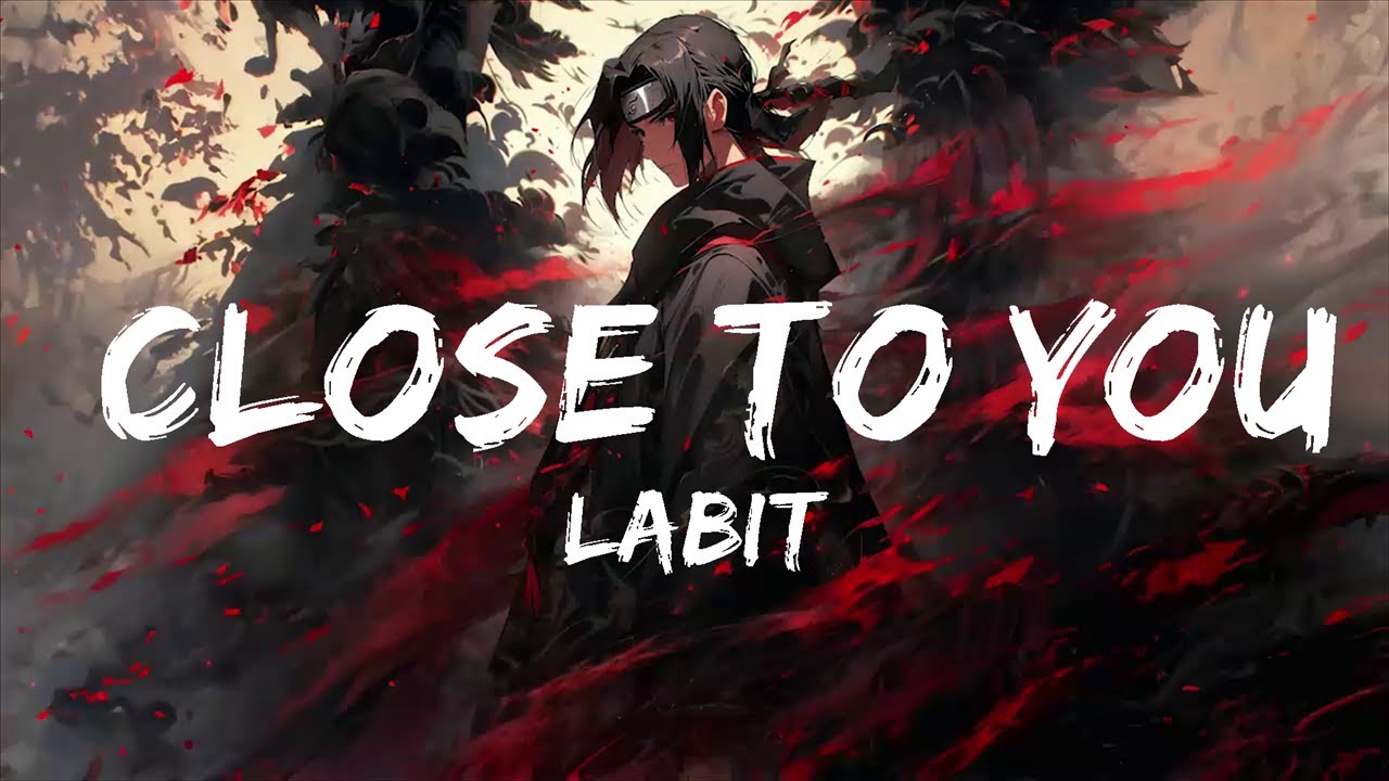 Labit - Close To You (Lyrics) | Top Vibes Music - YouTube