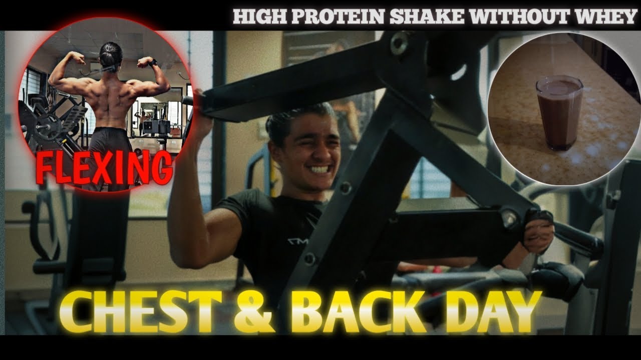 CHEST&BACK DAY |FITNESS VLOG | HIGH PROTEIN SHAKE WITHOUT WHEY P ...