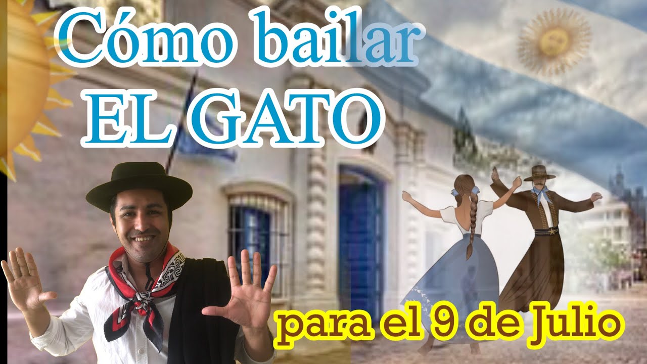 CÓMO BAILAR EL GATO- DANZA PARA EL 9 DE JULIO - YouTube
