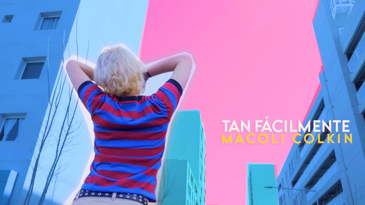 MACOLI COLKIN 🌈 TAN FÁCILMENTE 🌈 (VIDEO OFICIAL) - YouTube