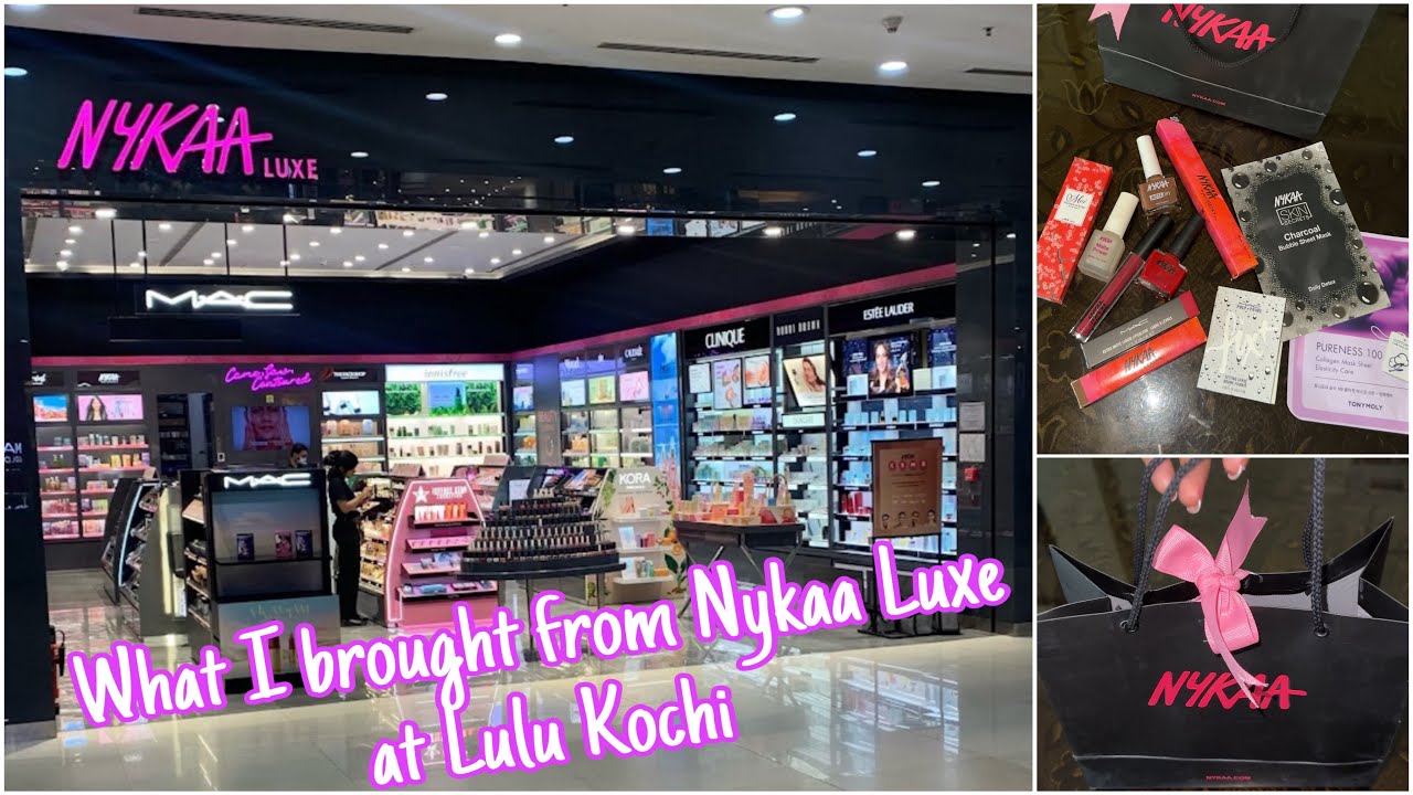 What I brought from Nykaa Luxe store at Lulu Mall Kochi | Nykaa Haul ...