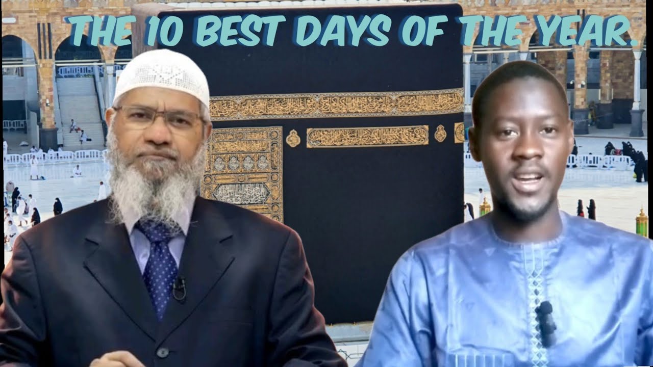 Zakir Naik's Speech on the best 10 days of the year in Islam. - YouTube