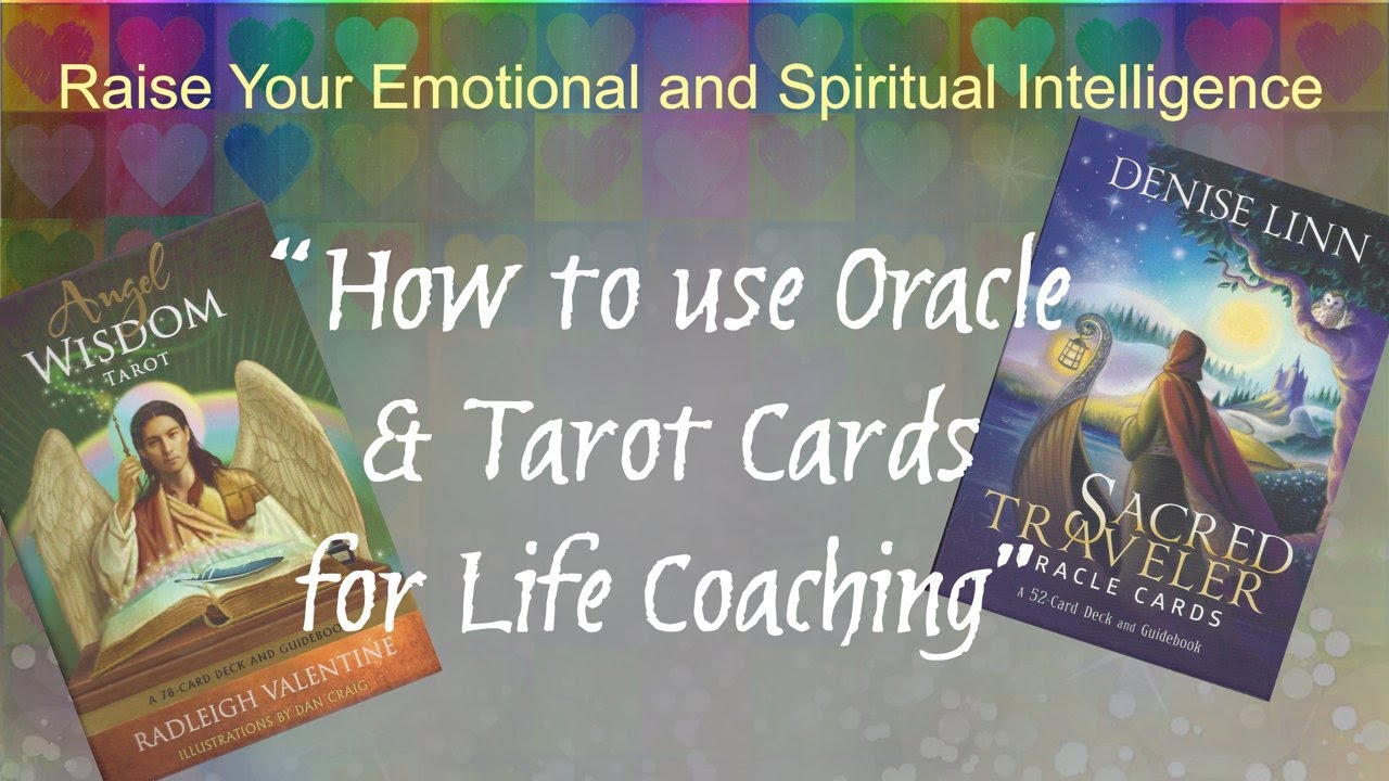 “How to Use Oracle and Tarot Cards for Life Coaching” - YouTube