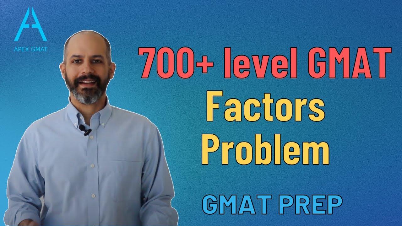 GMAT Factor Problem 700 Level GMAT Question 2 Questions Reviewed - YouTube