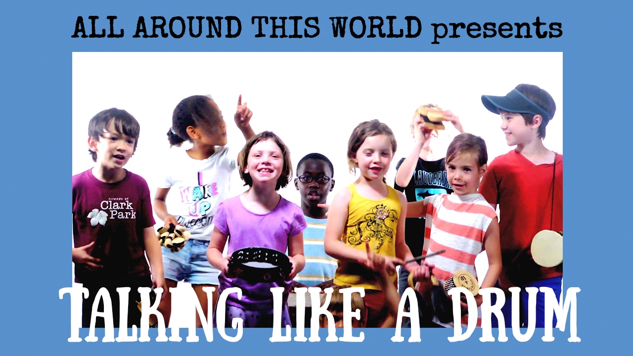 Africa for Kids -- Talk Like a Drum -- All Around This World - YouTube