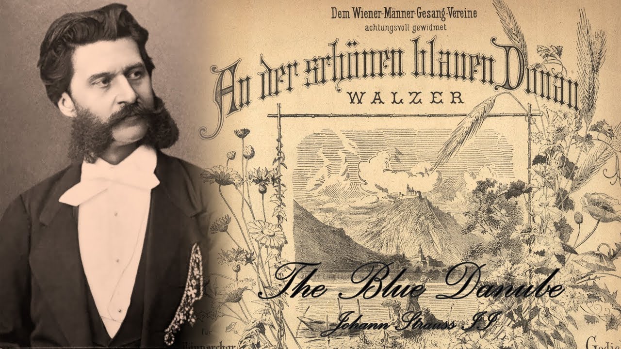 AN DER SCHÖNEN BLAUEN DUNAU - KÉK DUNA KERINGŐ- JOHANN STRAUSS - WALTZ ...