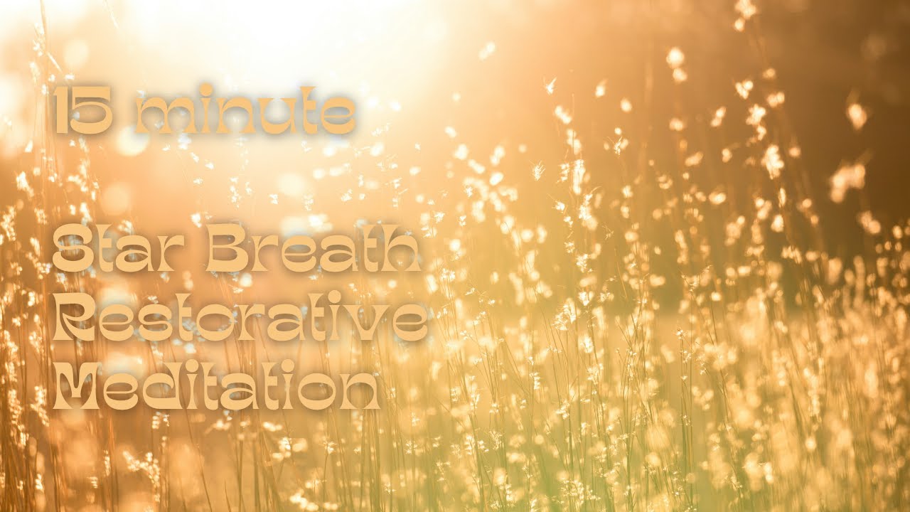 Star Breath Restorative Meditation - YouTube