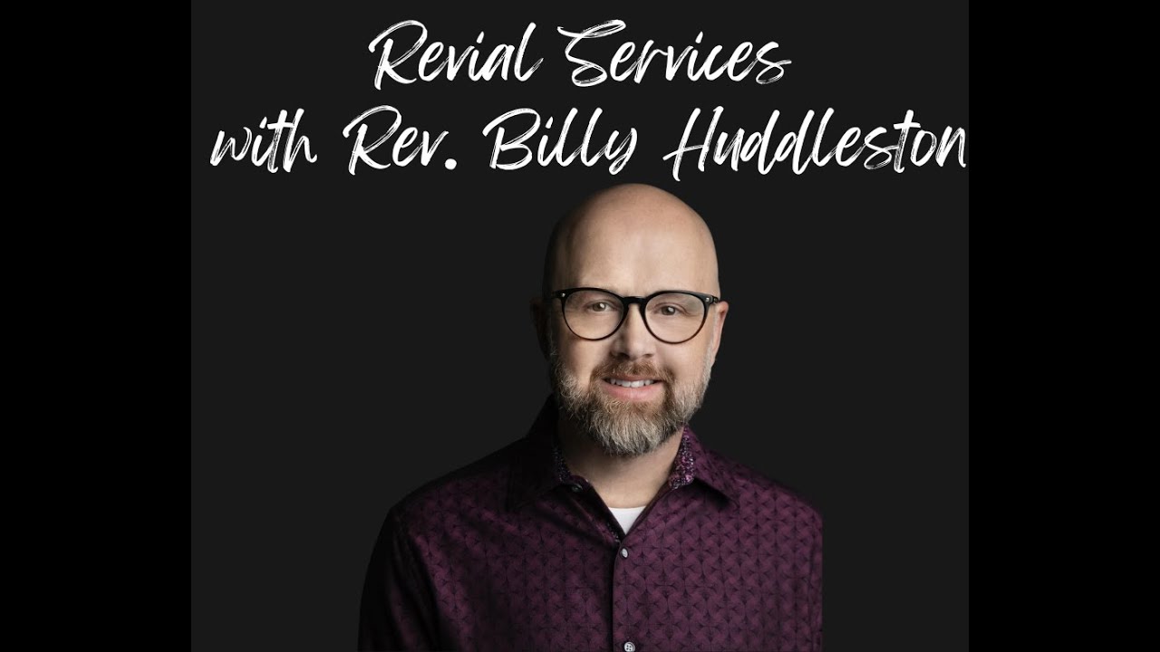 August 18, 2024--Sunday PM with Rev. Billy Huddleston - YouTube