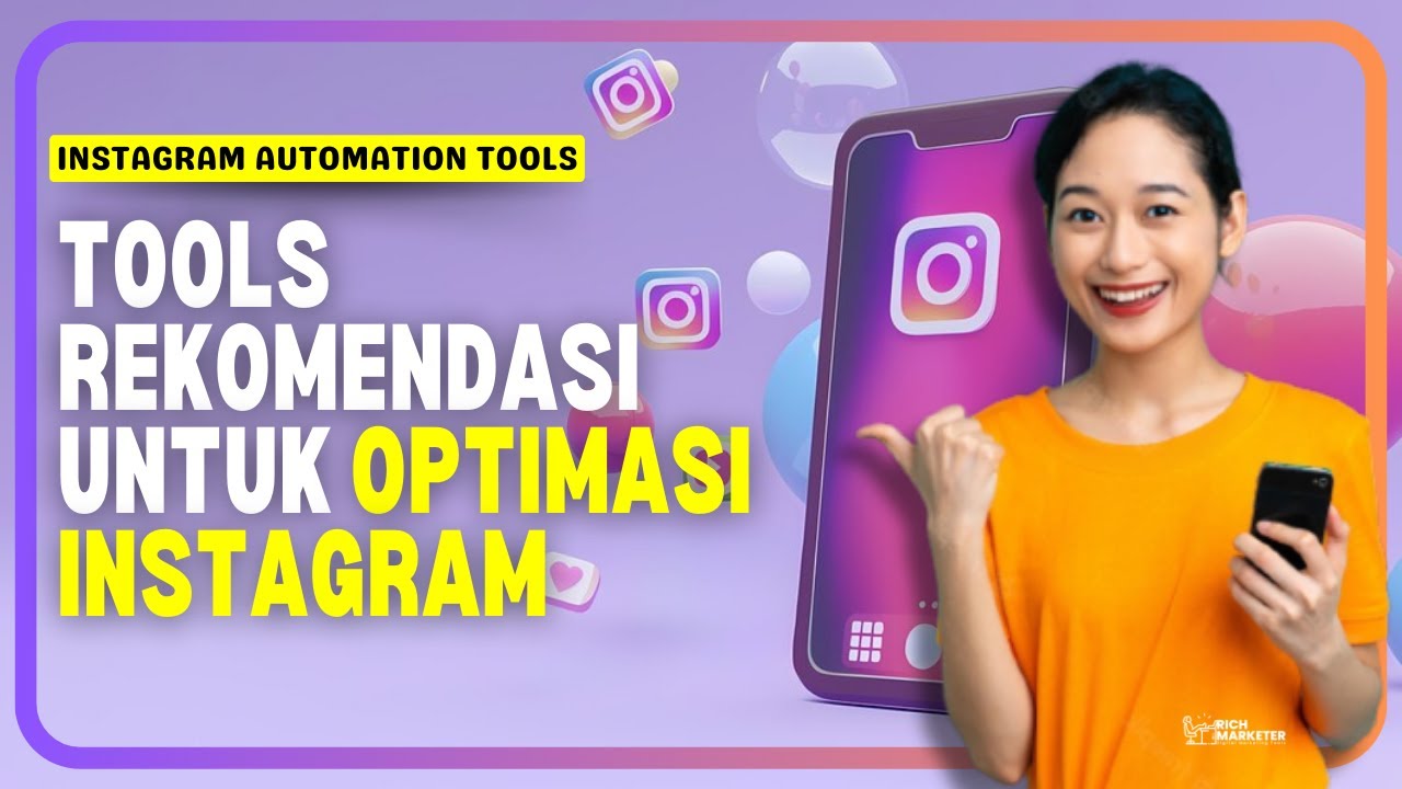 Tools Rekomendasi Untuk Optimasi Instagram Instagram Automation Tools ...