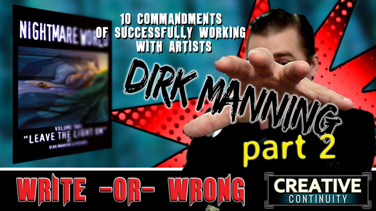 Dirk Manning Write or Wrong PT 2 - The 10 Commandments of Successfully Working With Artists ...