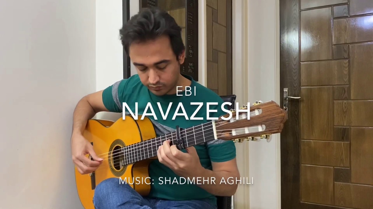 Navazesh - Ebi - Fingerstyle Guitar Cover | نوازش - ابی - YouTube