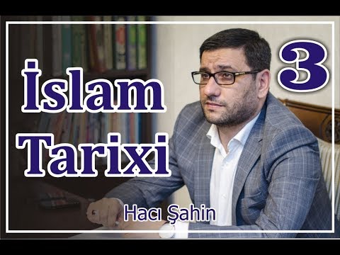 İslam tarixi - 3 (06.02.2017)