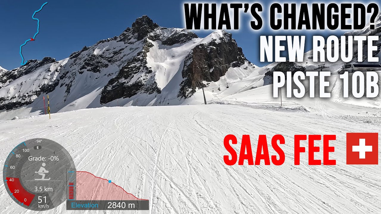 [4K] Skiing Saas Fee, What's Changed? New Route - Piste 10b (Red ...