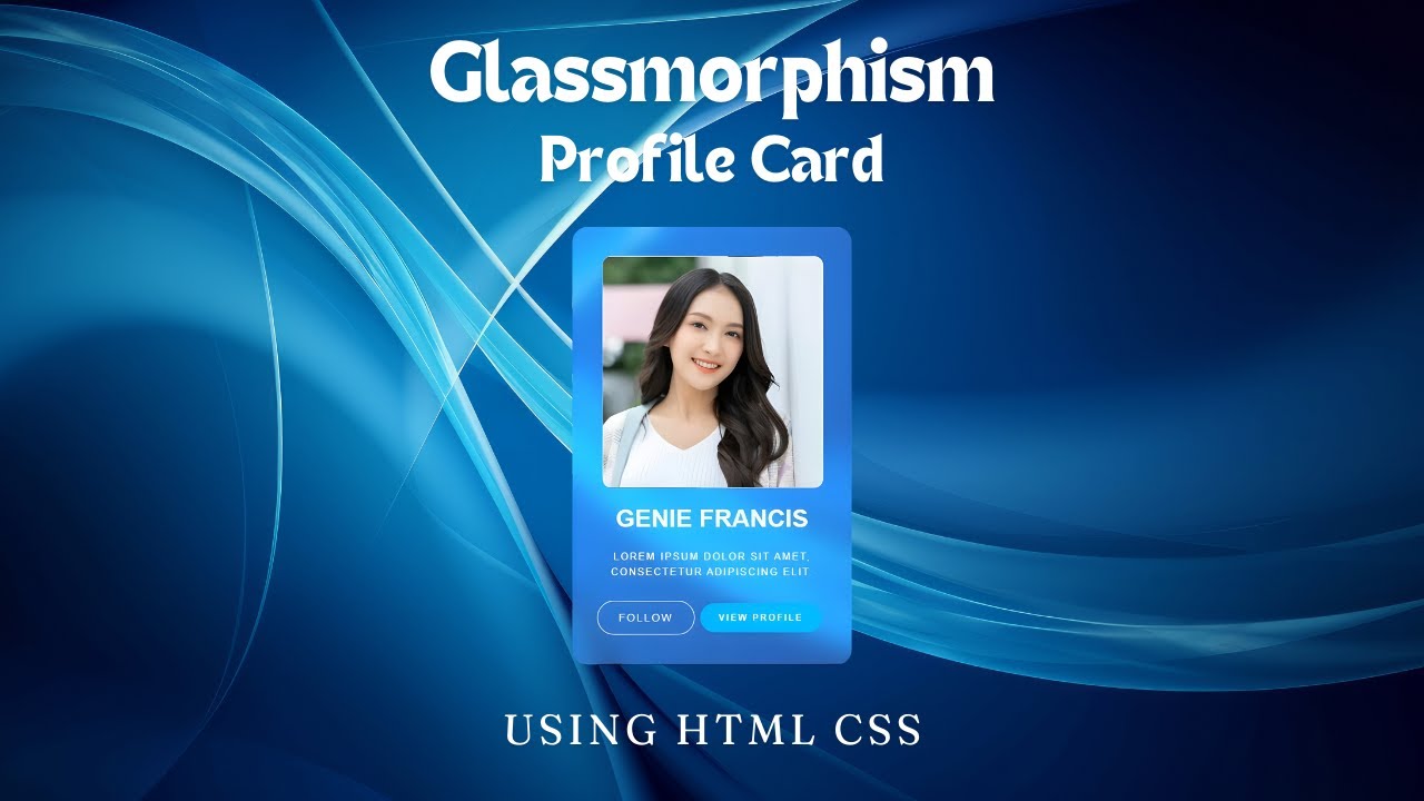 Glassmorphism Profile Card Design Using CSS | Glassmorphism HTML & CSS Tutorial - YouTube