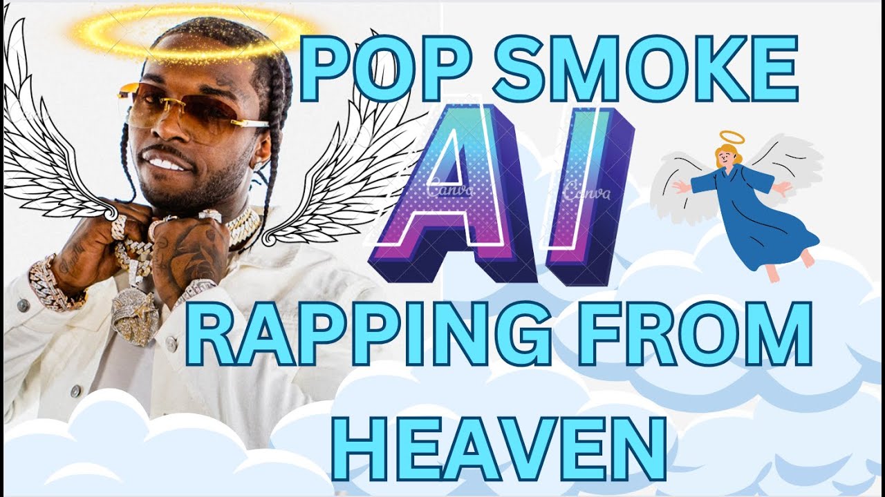 I asked A.I. to make Pop Smoke song where he raps to us from Heaven ...