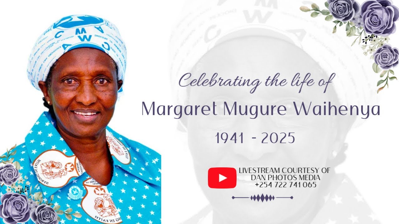 Celebrating the life of Margaret Mugure Waihenya - YouTube