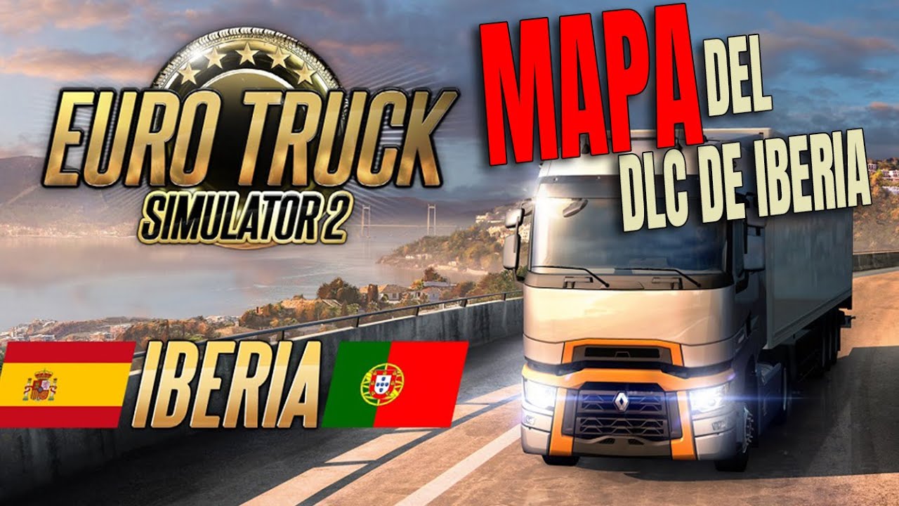 MAPA DEL DLC DE IBERIA ETS2 - MAPA CON LAS FOTOS DE IBERIA HASTA EL ...