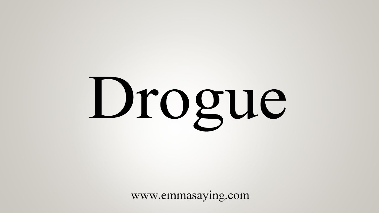 How To Say Drogue - YouTube