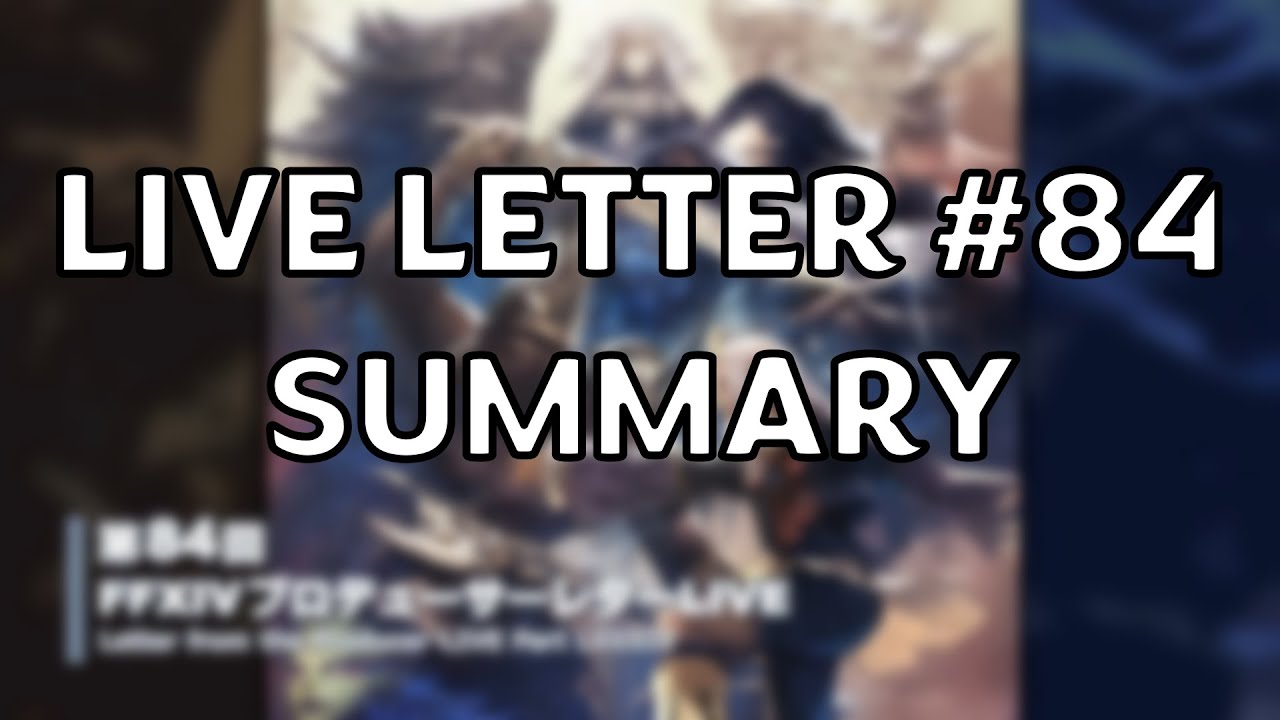 FFXIV Letter From The Producer Live #84 Summary - YouTube