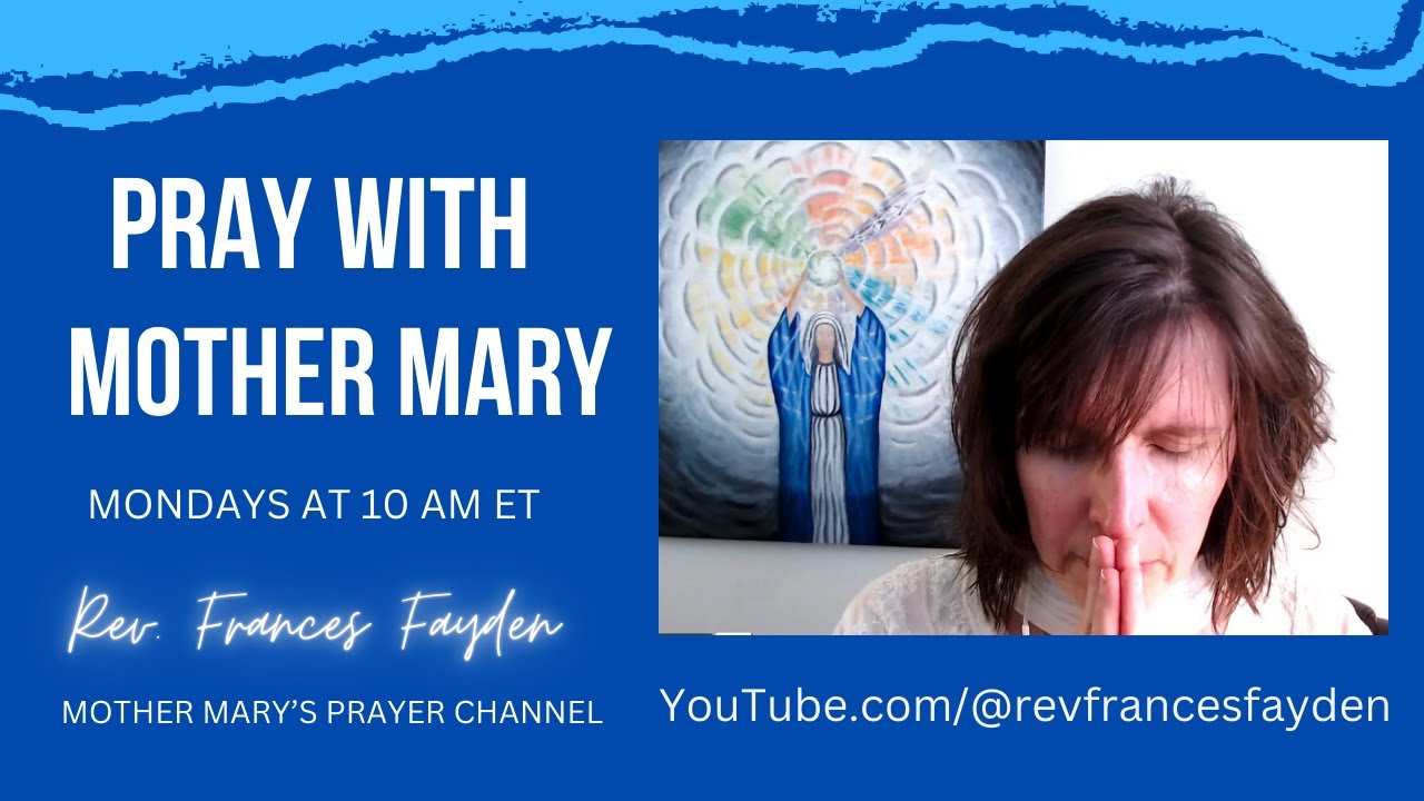 The 54 Names of Mother Mary | Mother Mary's Prayer Channel - YouTube