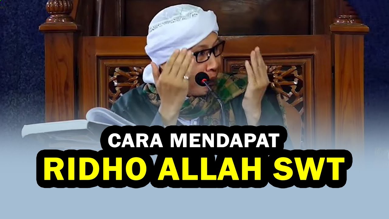 Cara Mendapat Ridho Allah SWT - Buya Yahya Menjawab - YouTube