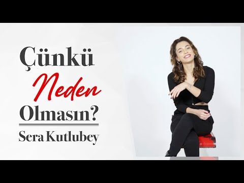 Sera Kutlubey'i Yakından Tanıyoruz