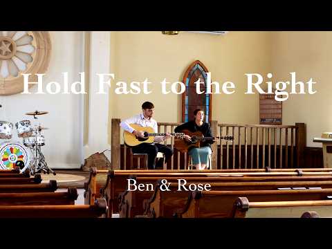 Hold Fast to the Right - Ben & Rose #gospelmusic