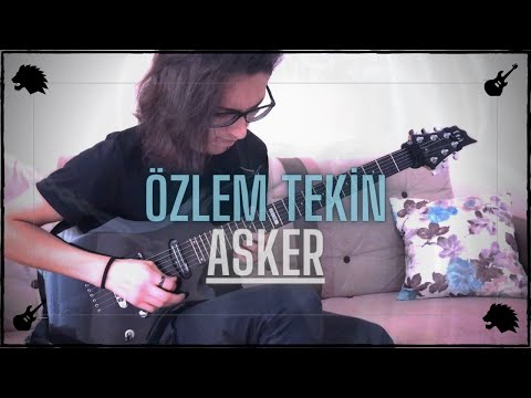 Özlem Tekin - Asker | Eray Aslan (Guitar Cover)