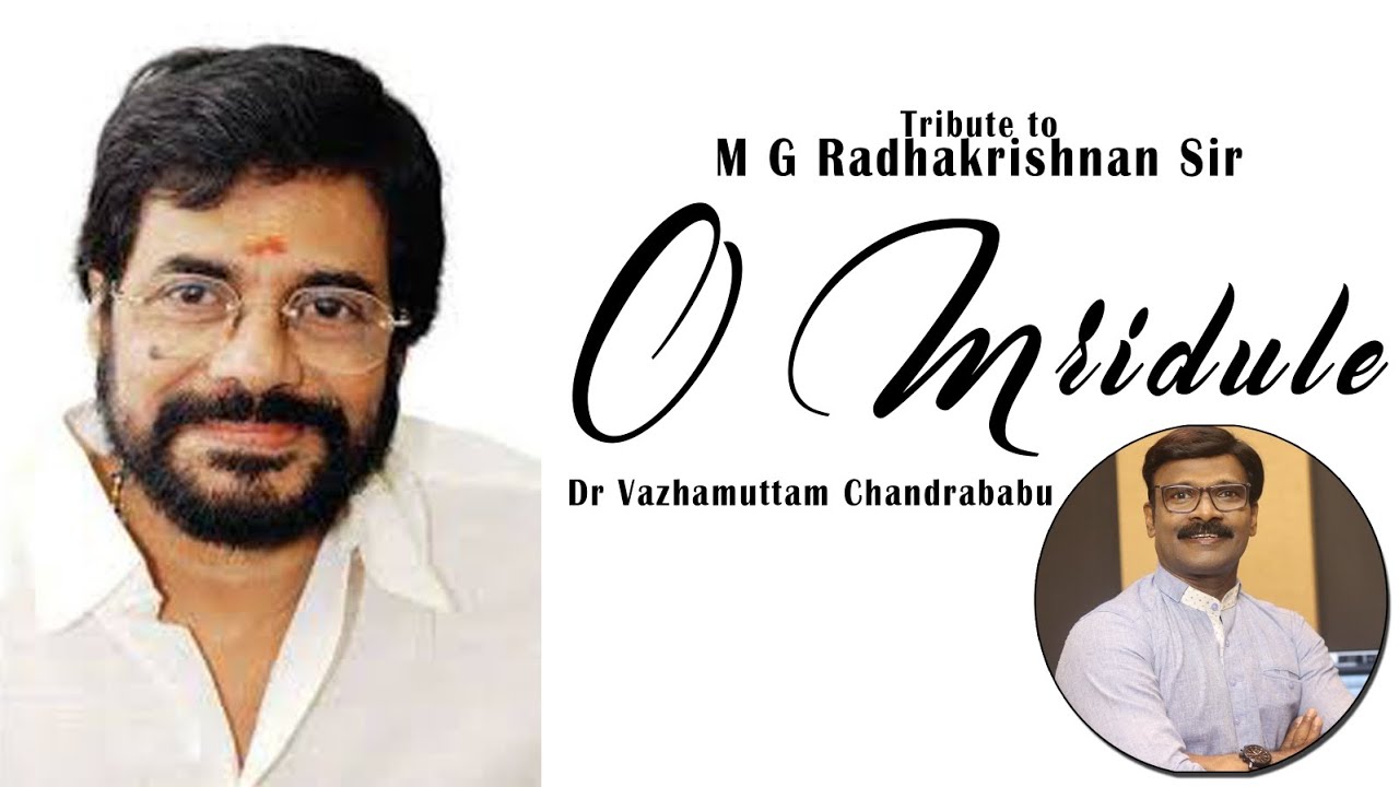 O Mridule | Tribute To MG Radhakrishnan | Cover Song | Dr Vazhamuttam ...