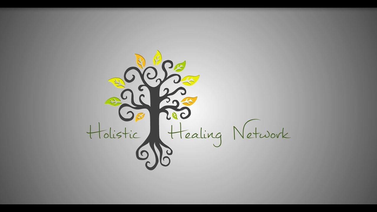 Welcome to the Holistic Healing Network - YouTube