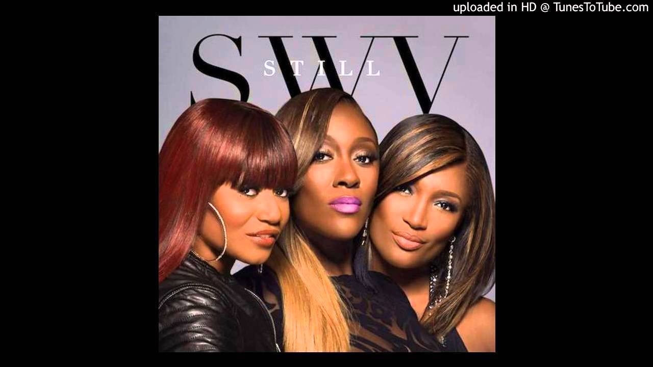 SWV - Let's Make Music ( Still ) - YouTube
