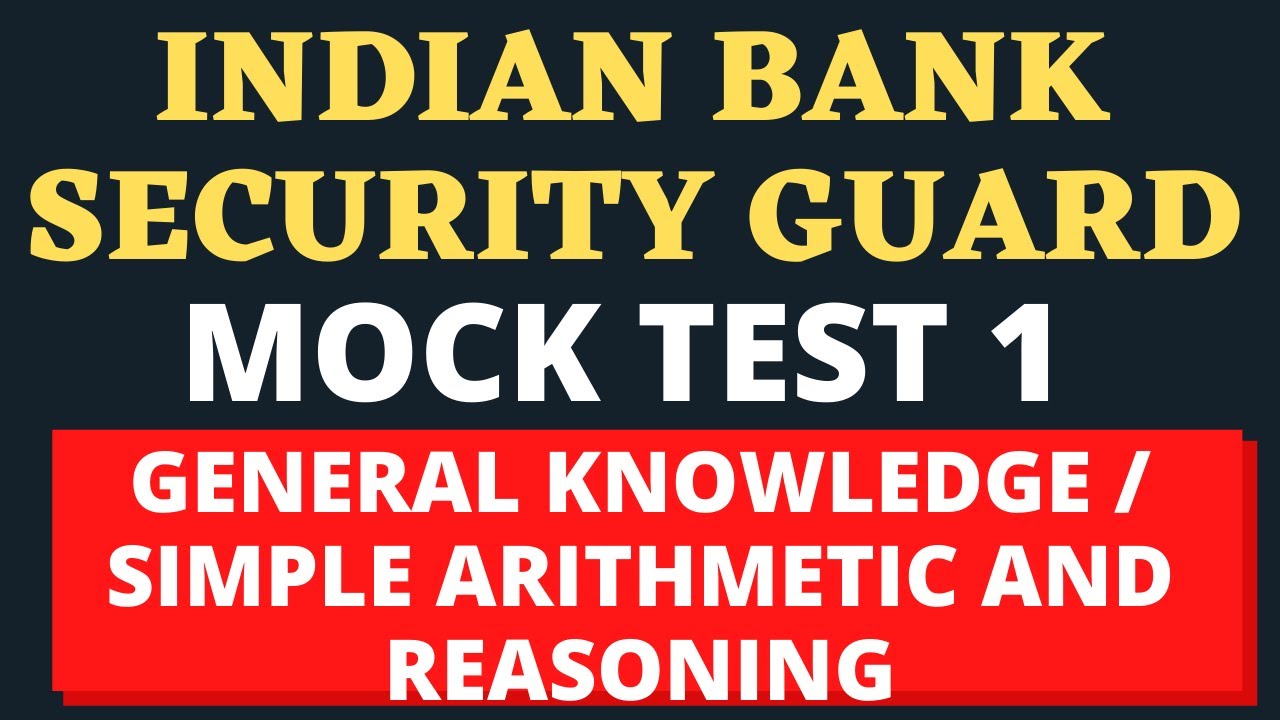 Indian Bank Security Guard Recruitment 2022 | MOCK TEST 1| General ...