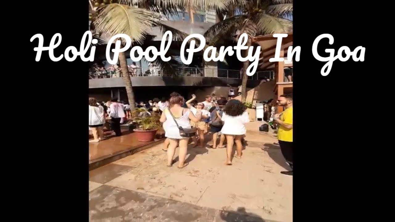 Holi Pool party In Goa - YouTube