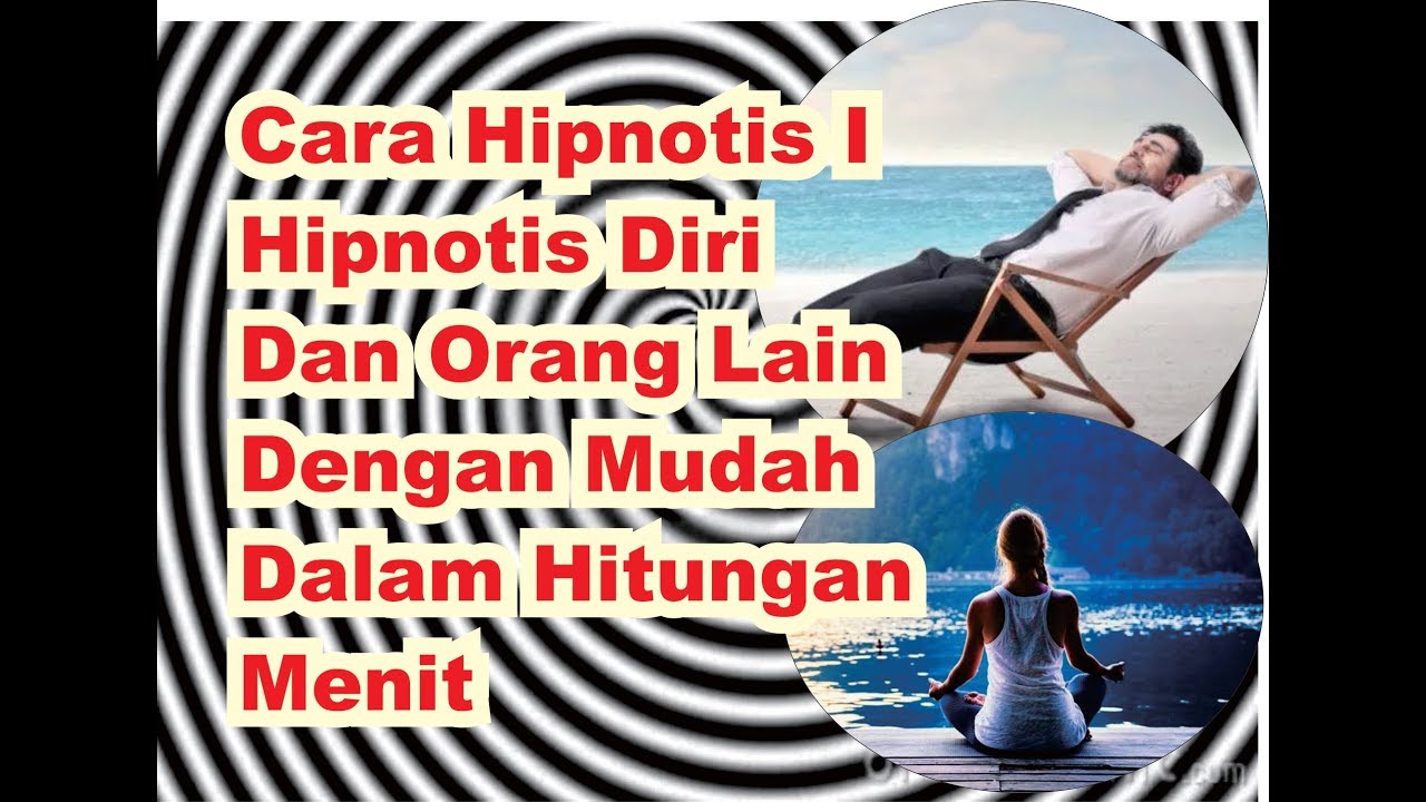 🌐 CARA HIPNOTIS ORANG DENGAN MUDAH, CARA HIPNOTIS UNTUK PEMULA - YouTube