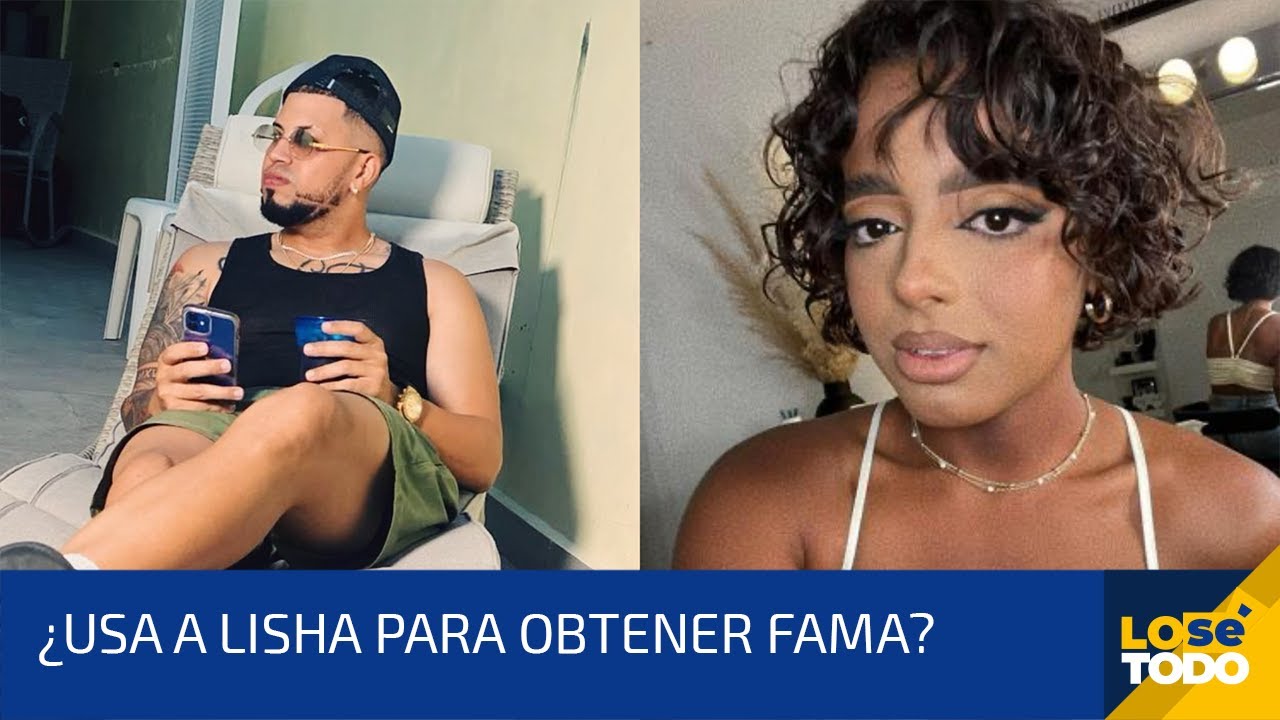 ¿EL AMIGO DE LISHA LA USA PARA OBTENER FAMA A COSTA DE SUS PROBLEMAS ...