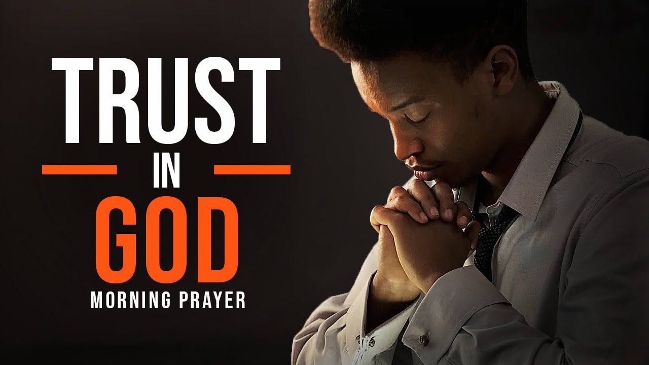 A Prayer To Increase Your Faith & Put Your Trust In God - YouTube