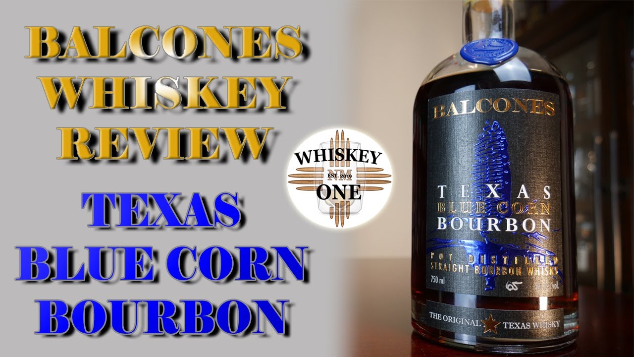 Balcones Texas Blue Corn Bourbon Ep#29 - YouTube