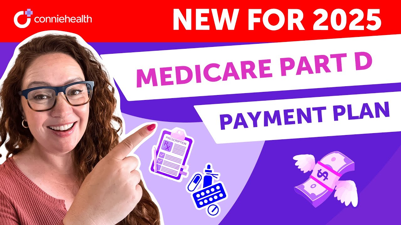Medicare Part D Prescription Payment Plan 2025 - YouTube